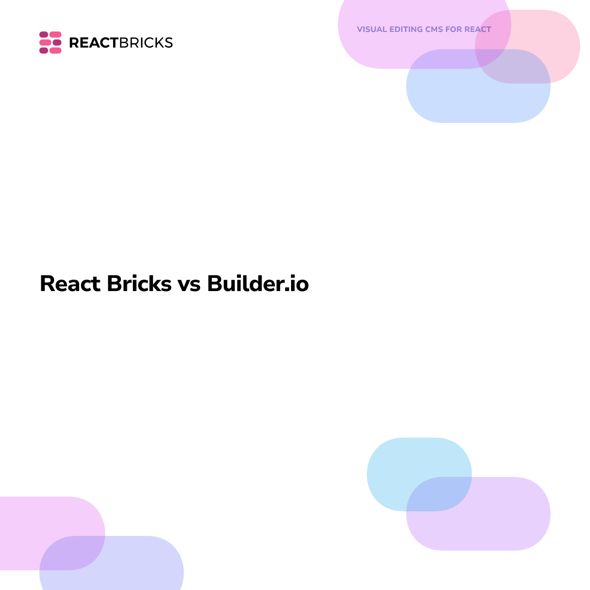 React Bricks vs Builder.io