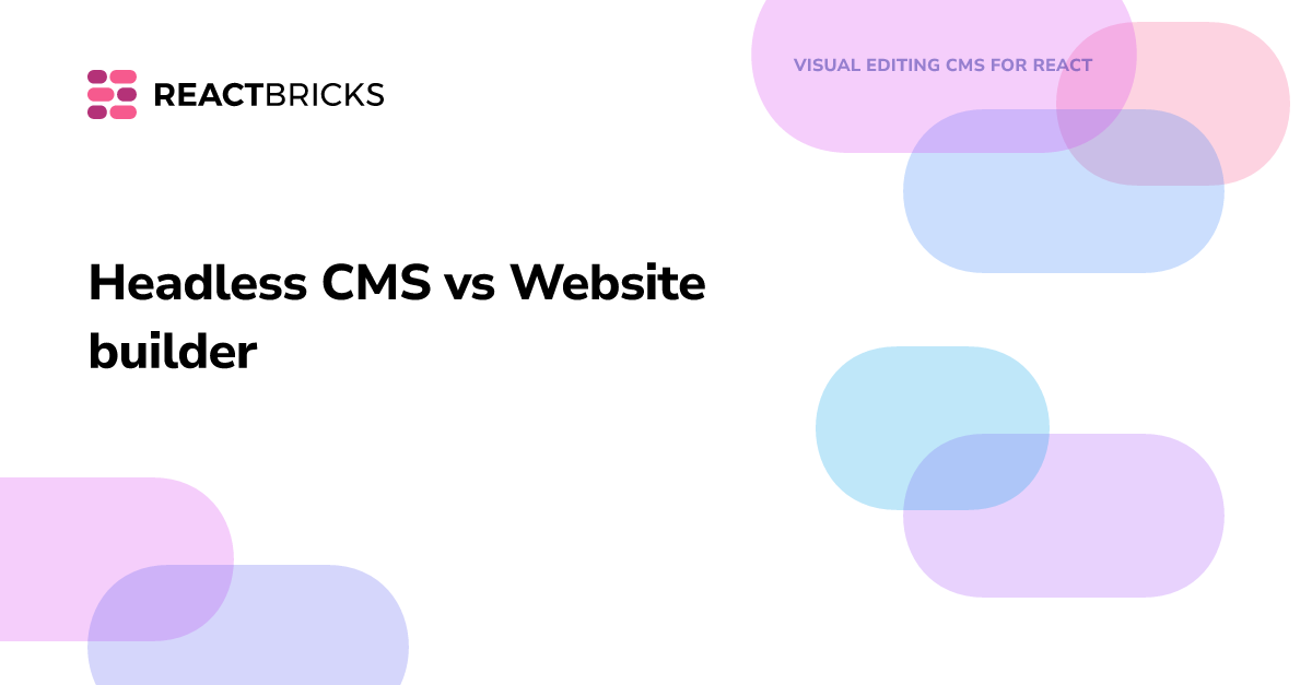 Headless CMS vs Website builder