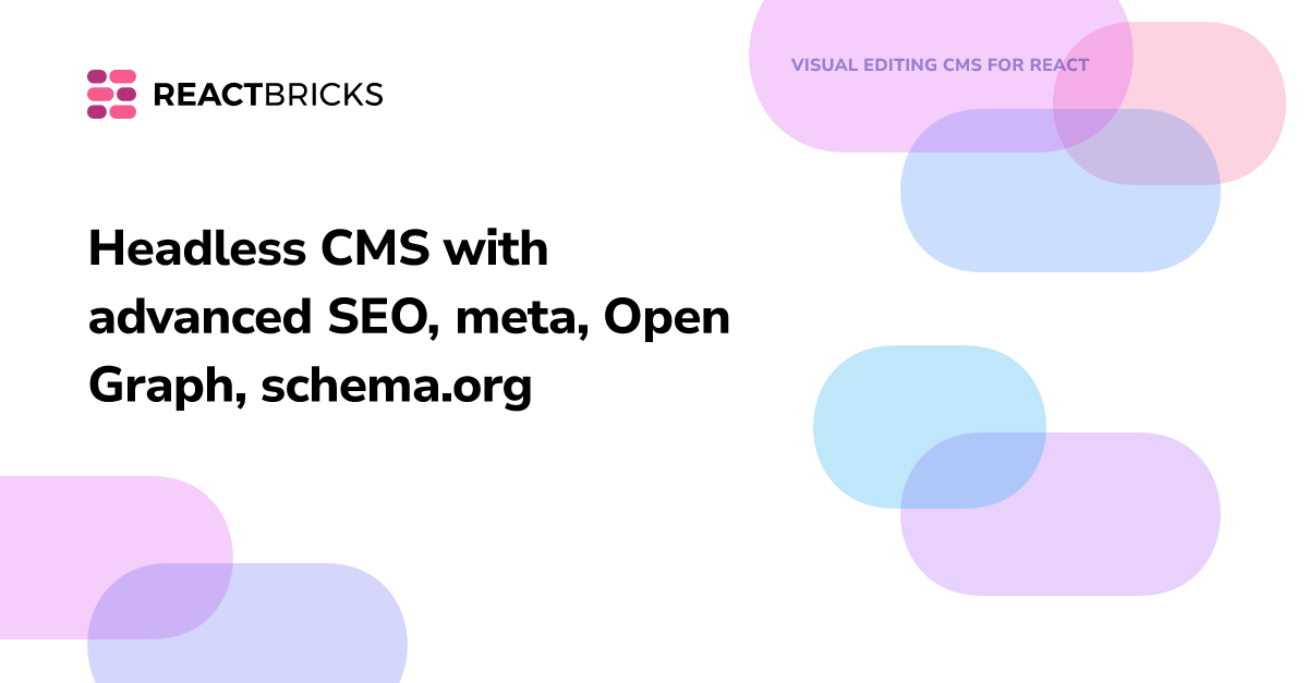 Headless CMS with advanced SEO, meta, Open Graph, schema.org