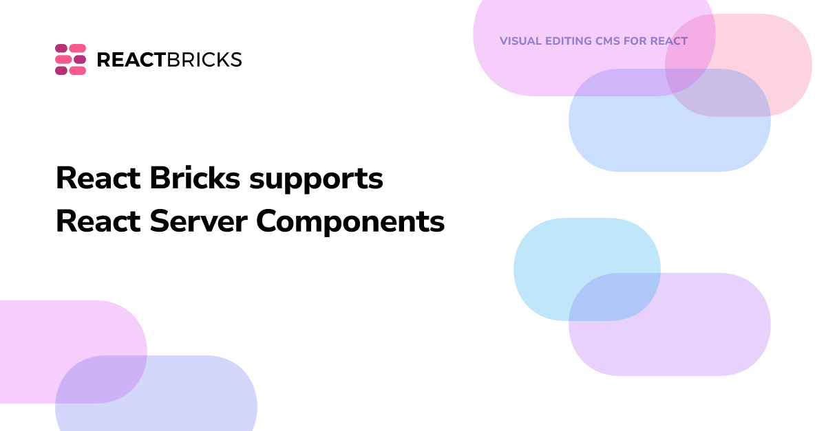 React Bricks supports React Server Components