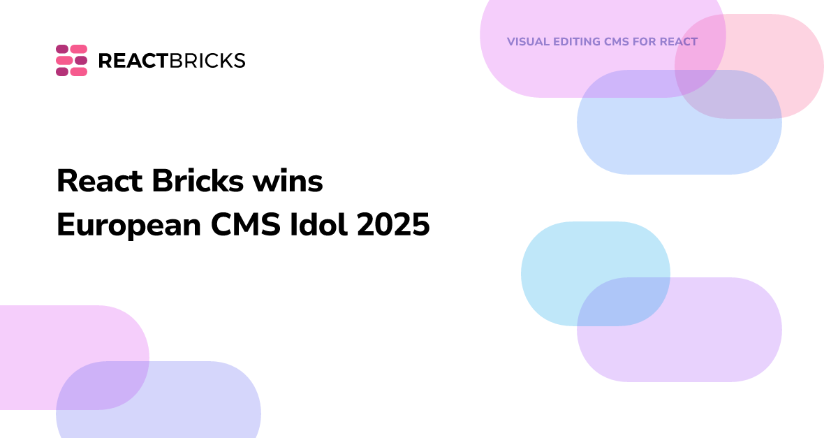 React Bricks wins European CMS Idol 2025