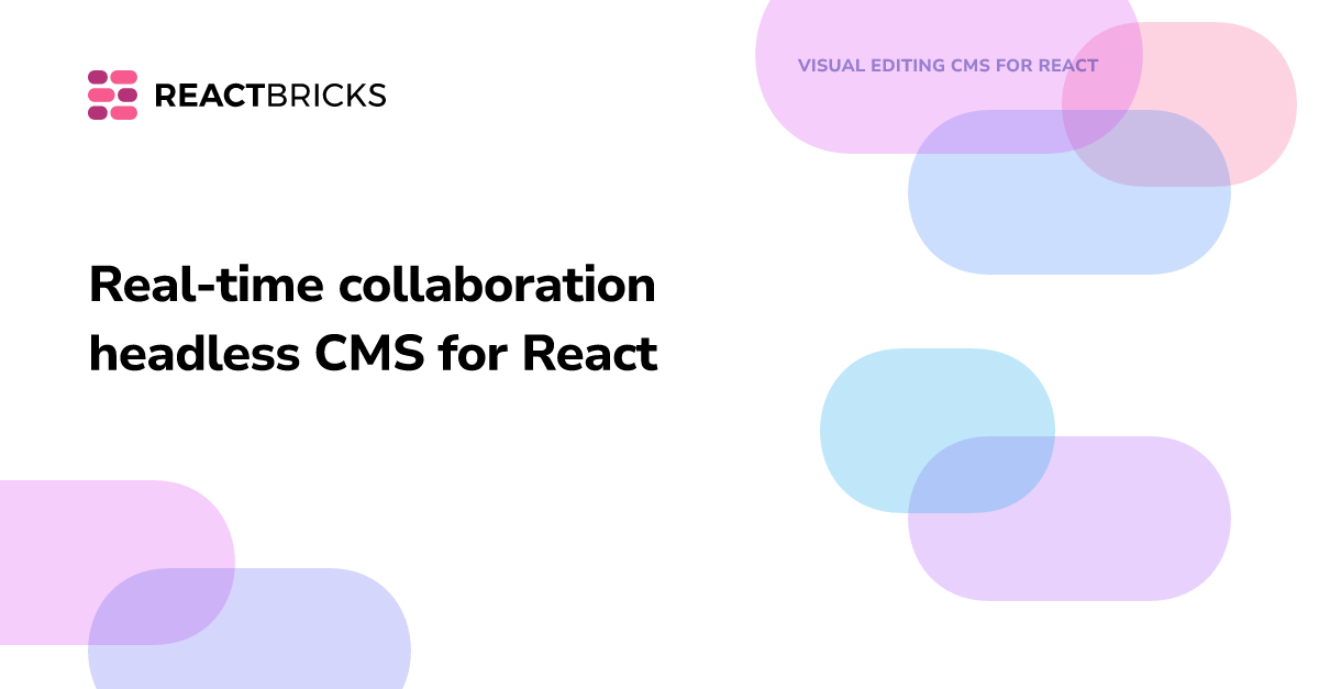 Real-time collaboration headless CMS for React