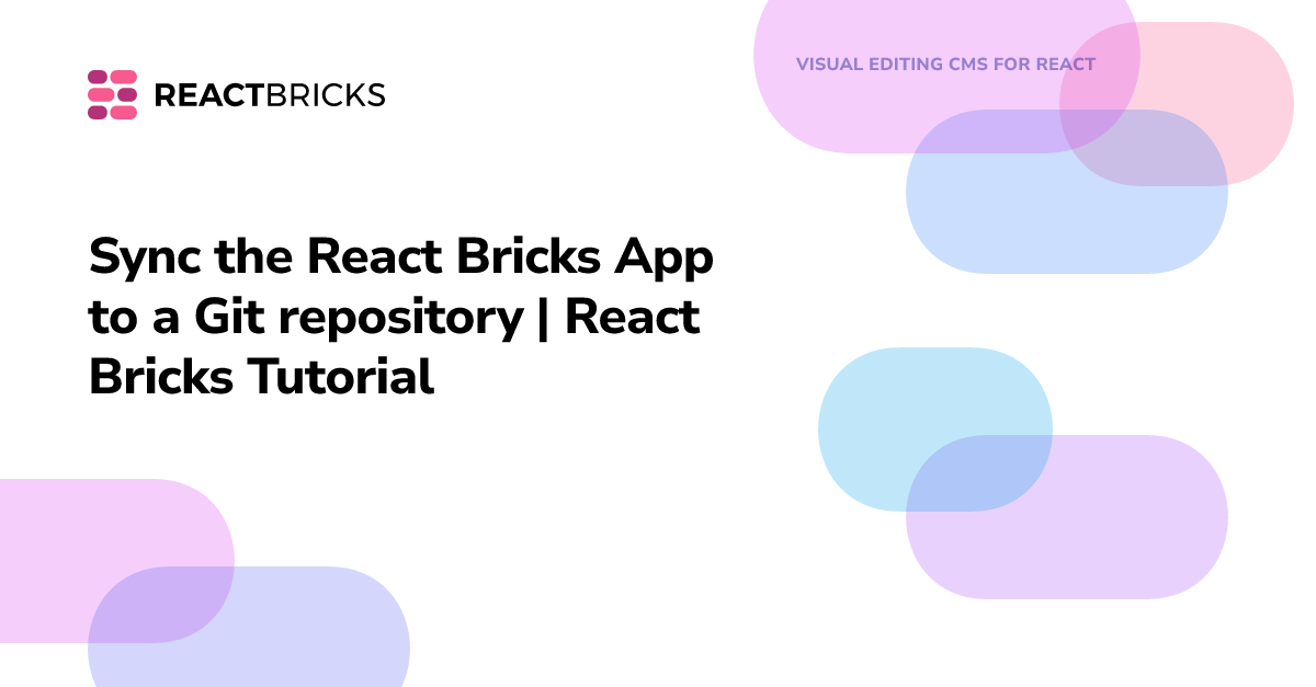 Sync the React Bricks App to a Git repository | React Bricks Tutorial