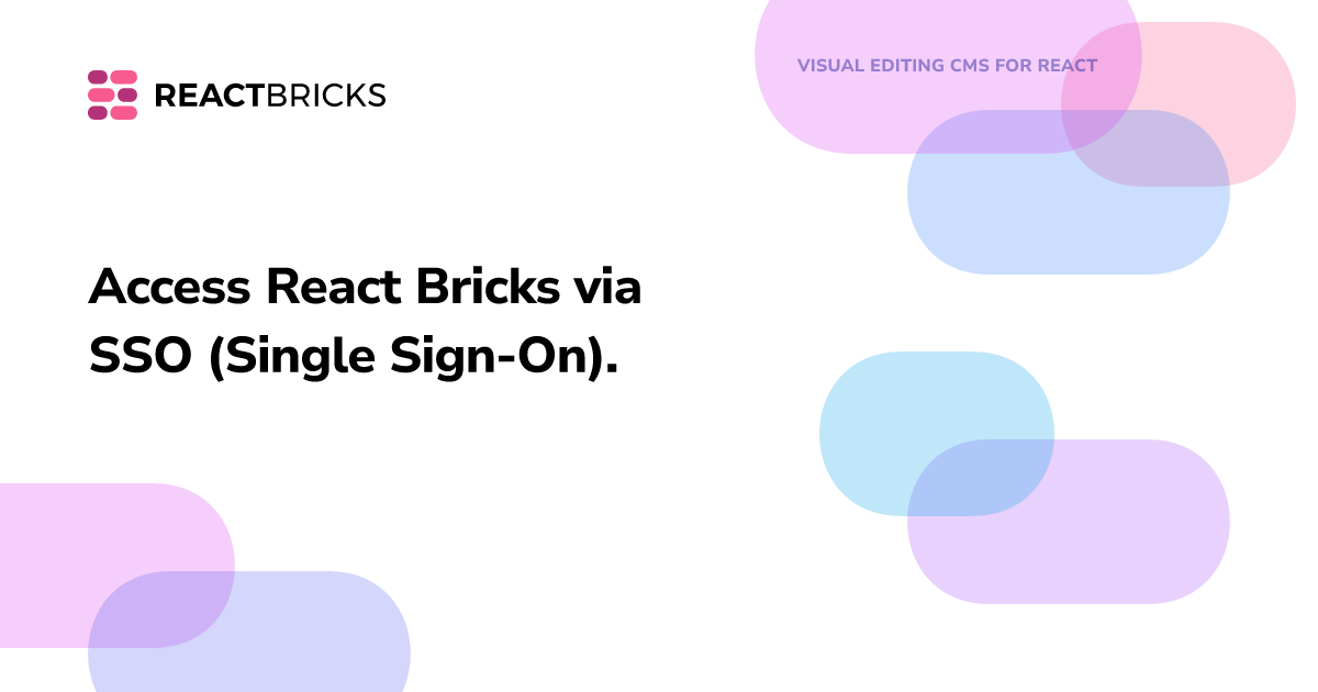 Access React Bricks via SSO (Single Sign-On).